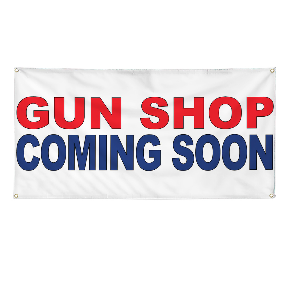 Vinyl Banner Multiple Sizes Gun Shop Coming Soon Red Blue Business ...