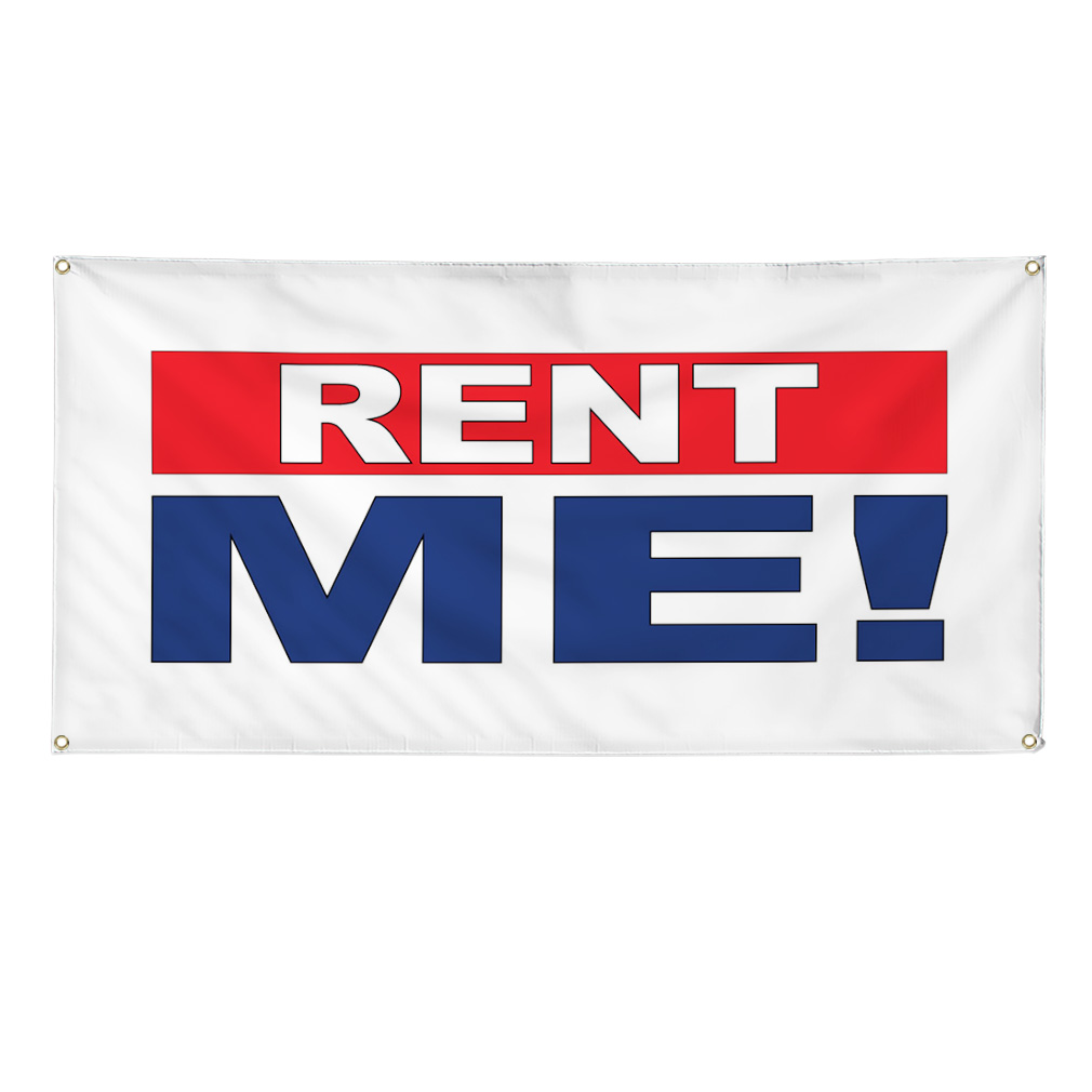 Vinyl Banner Multiple Sizes Rent Me Red Blue Weatherproof Industrial ...