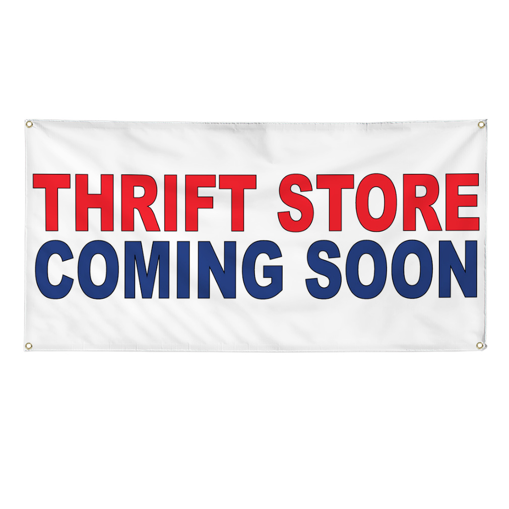 Vinyl Banner Multiple Sizes Thrift Store Coming Soon Red Blue Business ...
